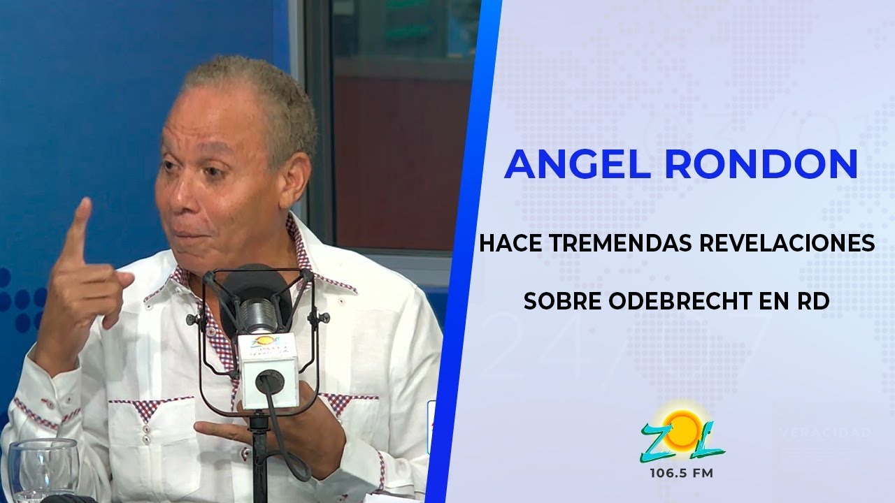 Video: Ángel Rondón explica cómo inició su vínculo con Odebrecht ...